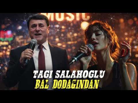Taǧı Salahoǧlu - Bal Dodagından 2026 ( Anatolian Rock ) Yeni Version