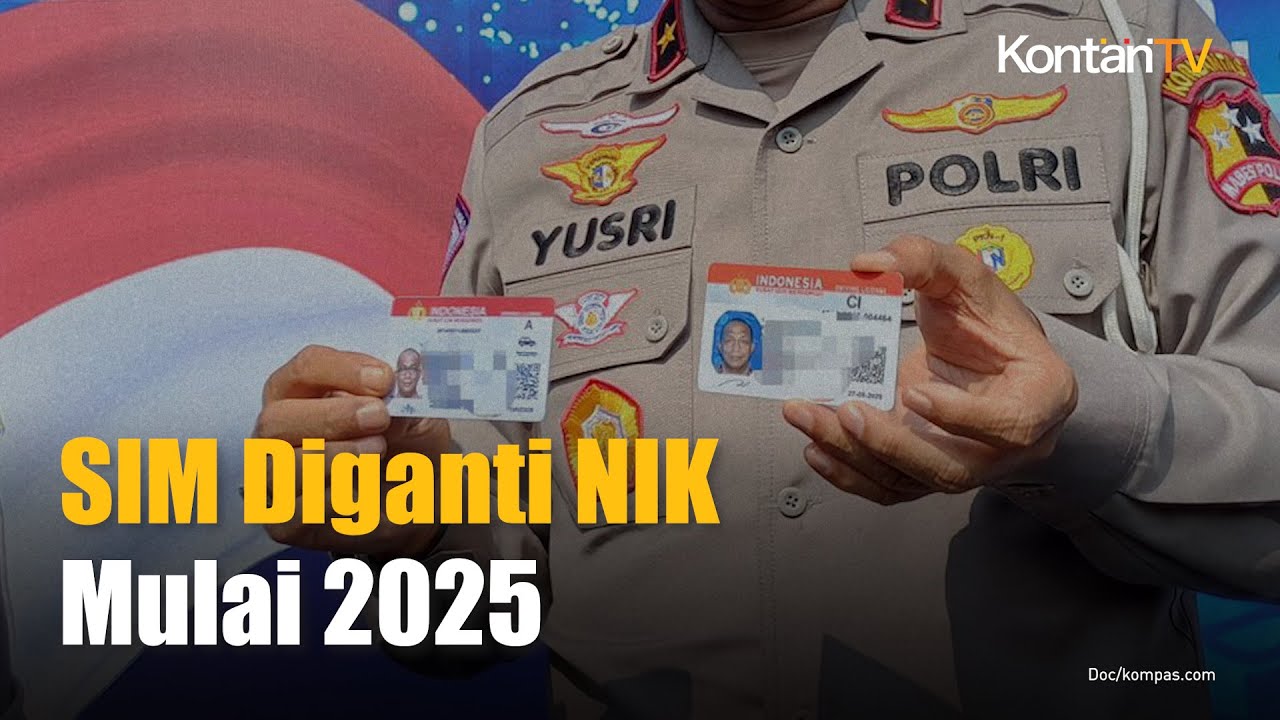 SIM Diganti NIK Mulai 2025, Bagaimana Nasib SIM Lama? | KONTAN News ...