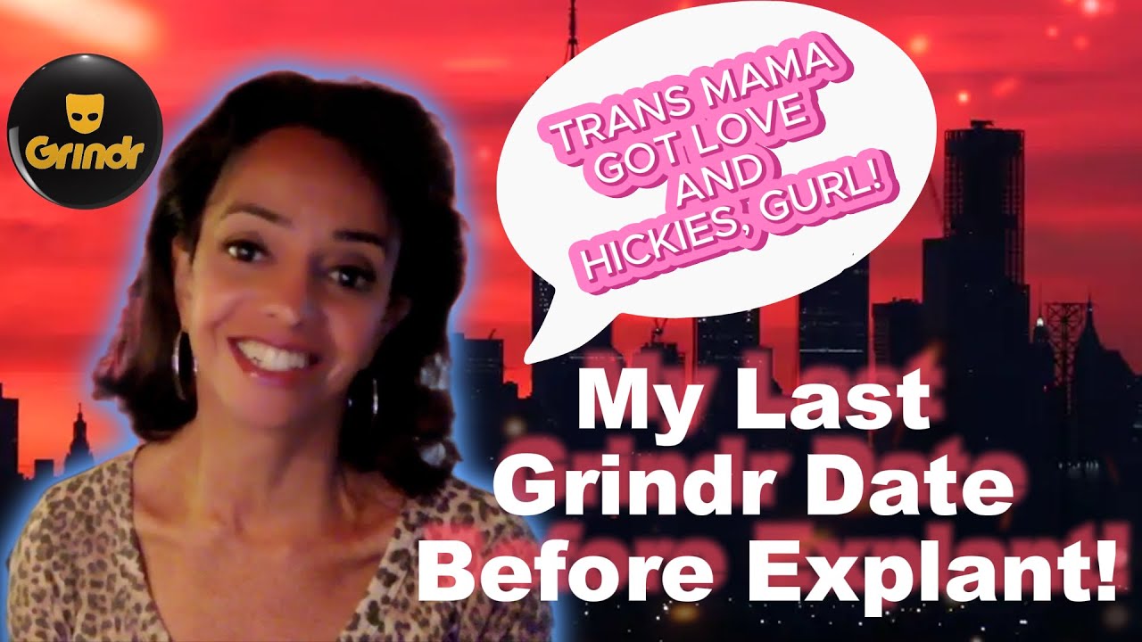 My Last Grindr Date Before Explant Surgery - YouTube