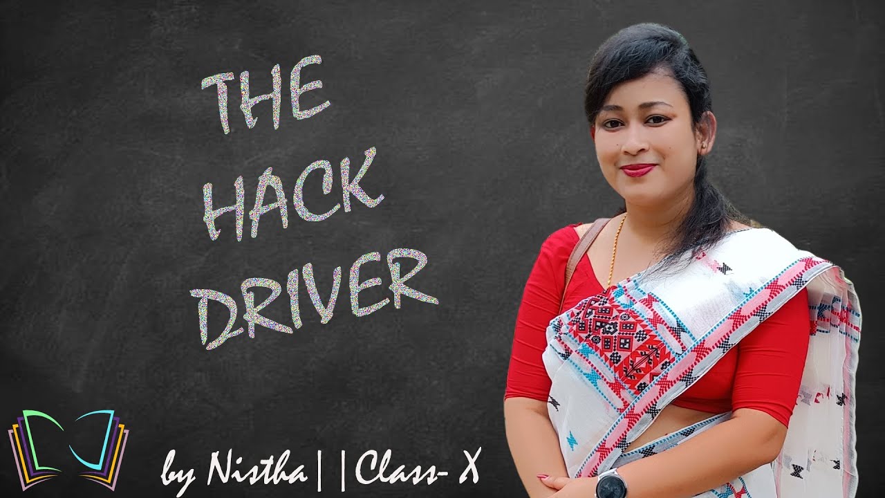 THE HACK DRIVER- Sinclair Lewis: PART-1 || CLASS X || SEBA || CBSE #assam #cbse #seba #classx ...
