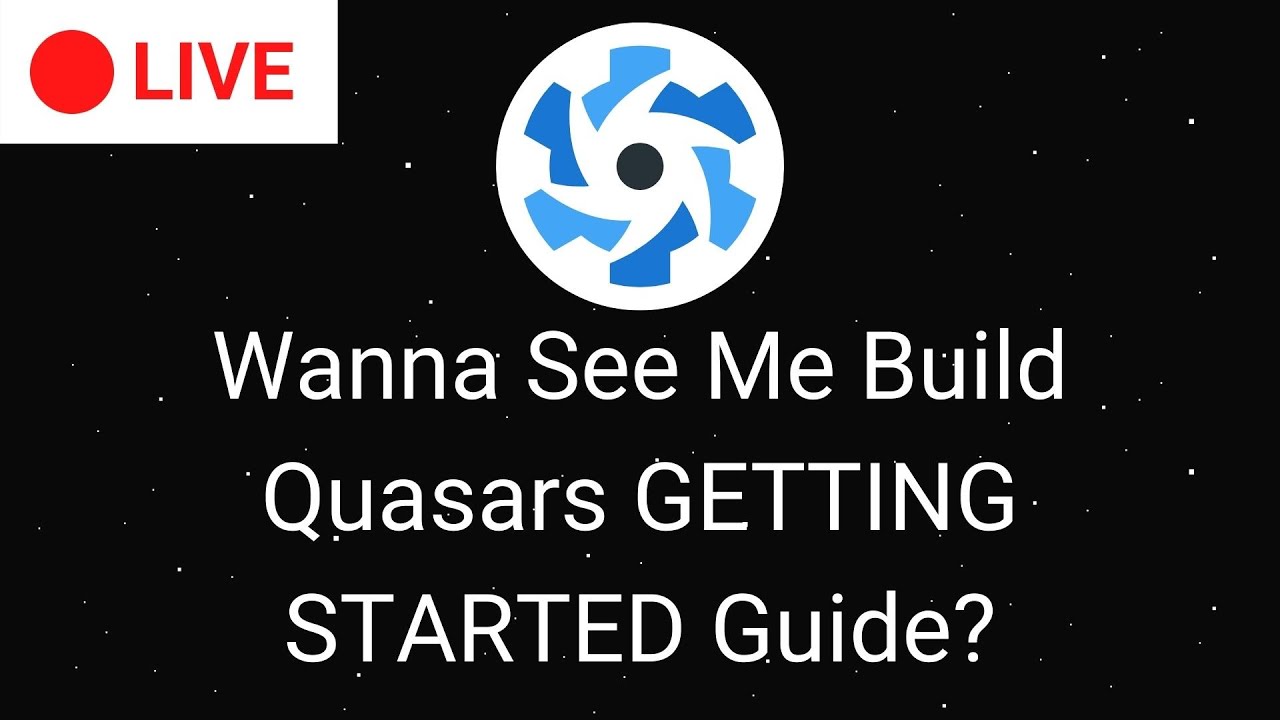 Building Quasars GETTING STARTED Guide! - YouTube
