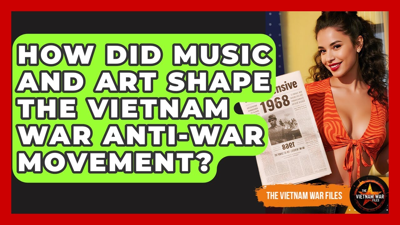 How Did Music And Art Shape The Vietnam War Anti-war Movement? - The ...