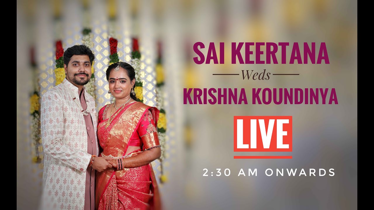 WATCH SAI KEERTANA WEDS KRISHNA KOUNDINYA WEDDING LIVE | VCAN ...