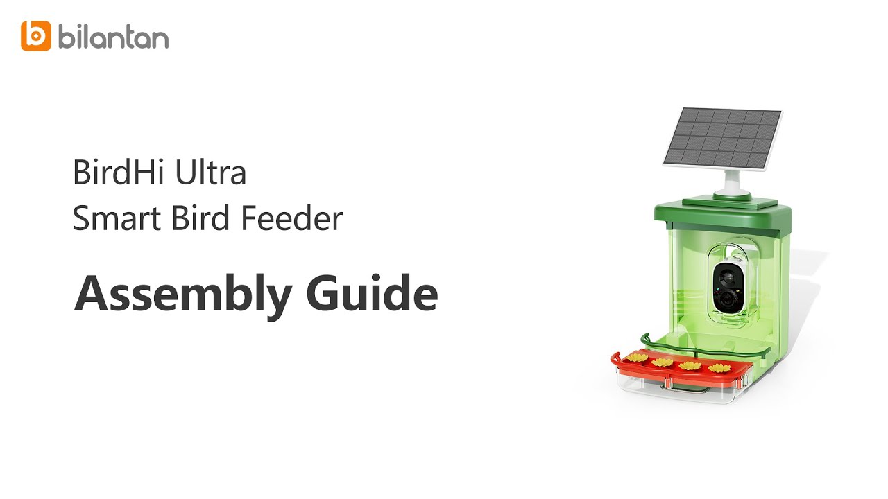 Assembly Guide of Bilantan BirdHi Ultra Smart Bird feeder with Camera ...