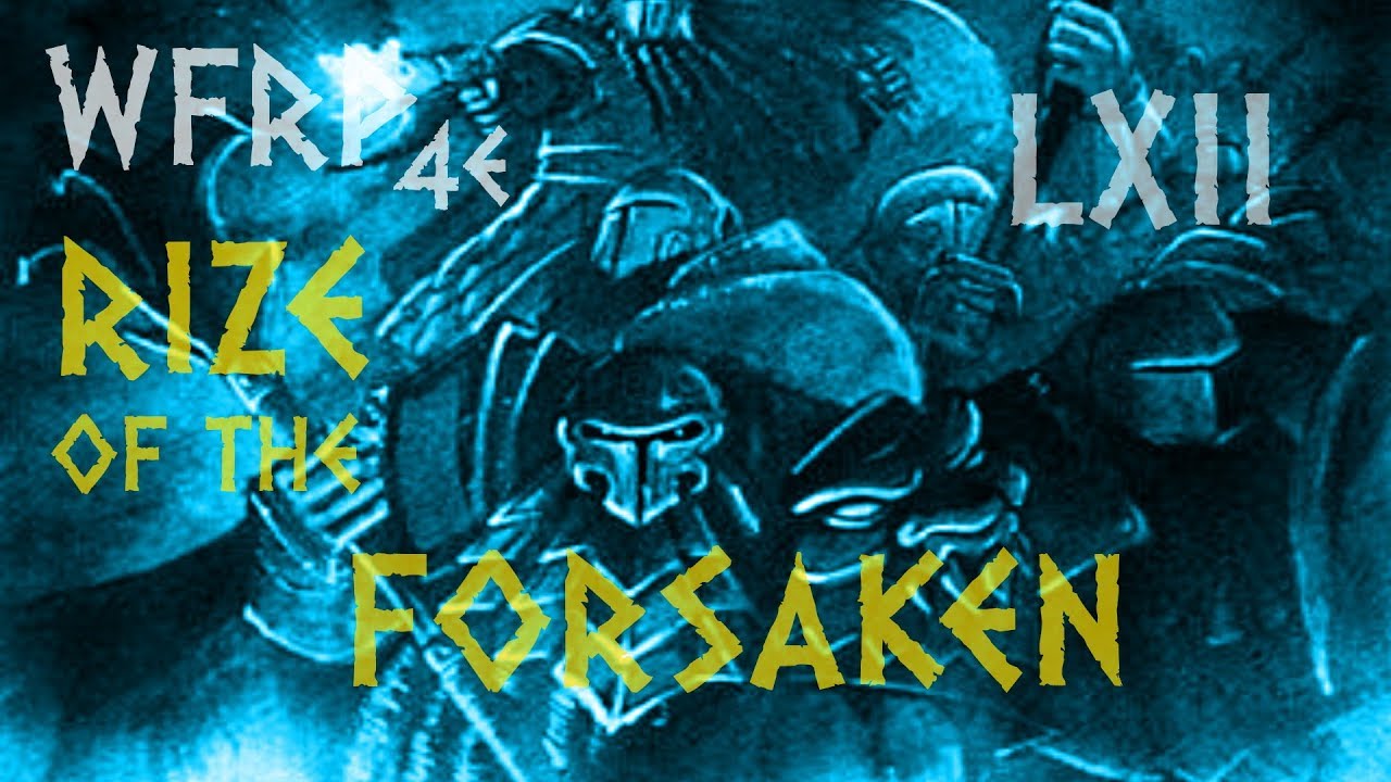 WFRP 4th ed. "Rise of the Forsaken" Chp. 62 Demon Engine - YouTube