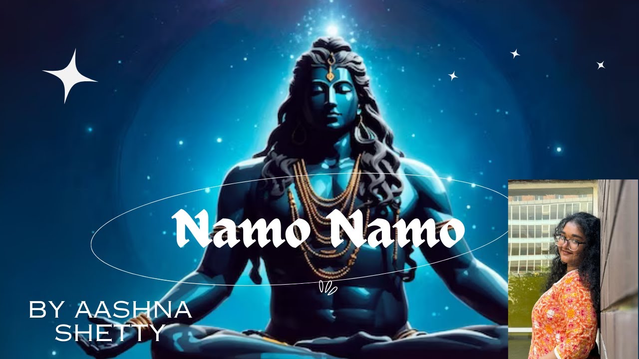 Namo Namo - Female Version | Aashna Shetty | Amit Trivedi | Sushant ...