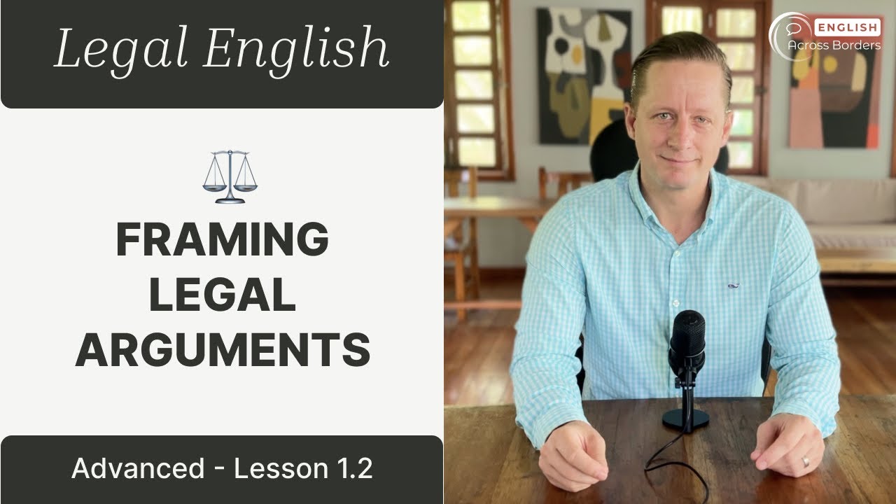 How to Strategically Frame Legal Arguments in English | Legal English ...