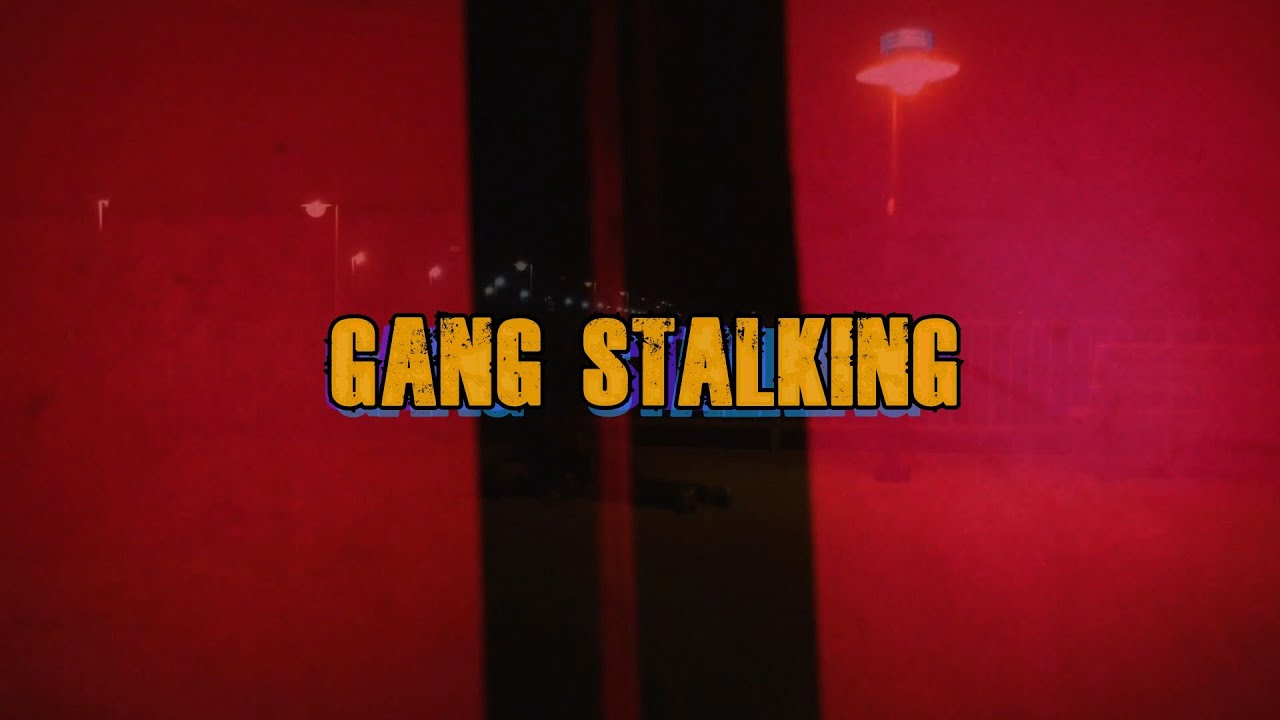 Gang Stalking - Original Cut w/Epilogue - - YouTube