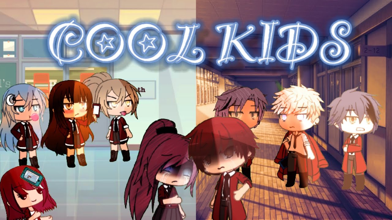 Cool kids|GLMV| - YouTube