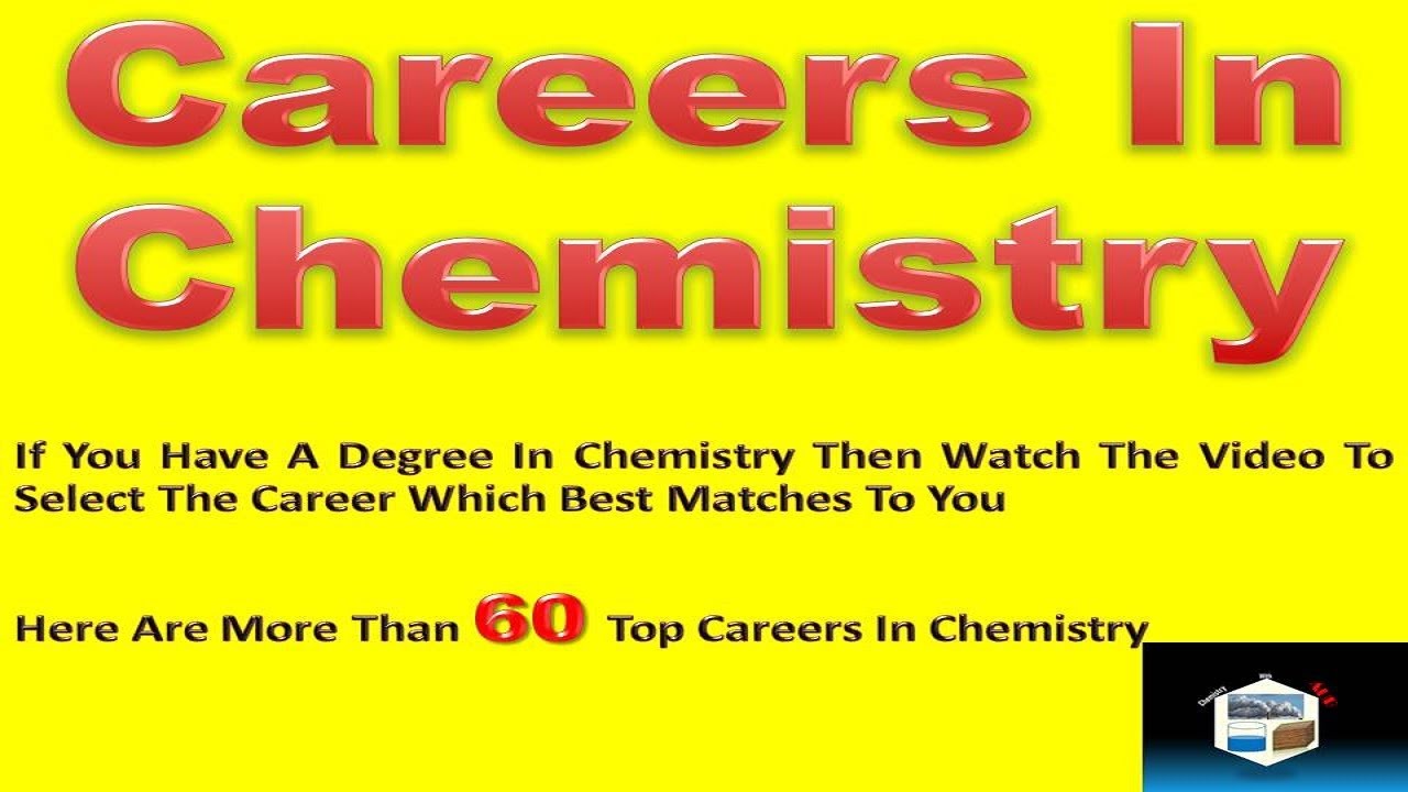 Careers in Chemistry/ top careers in chemistry 60 plus - YouTube
