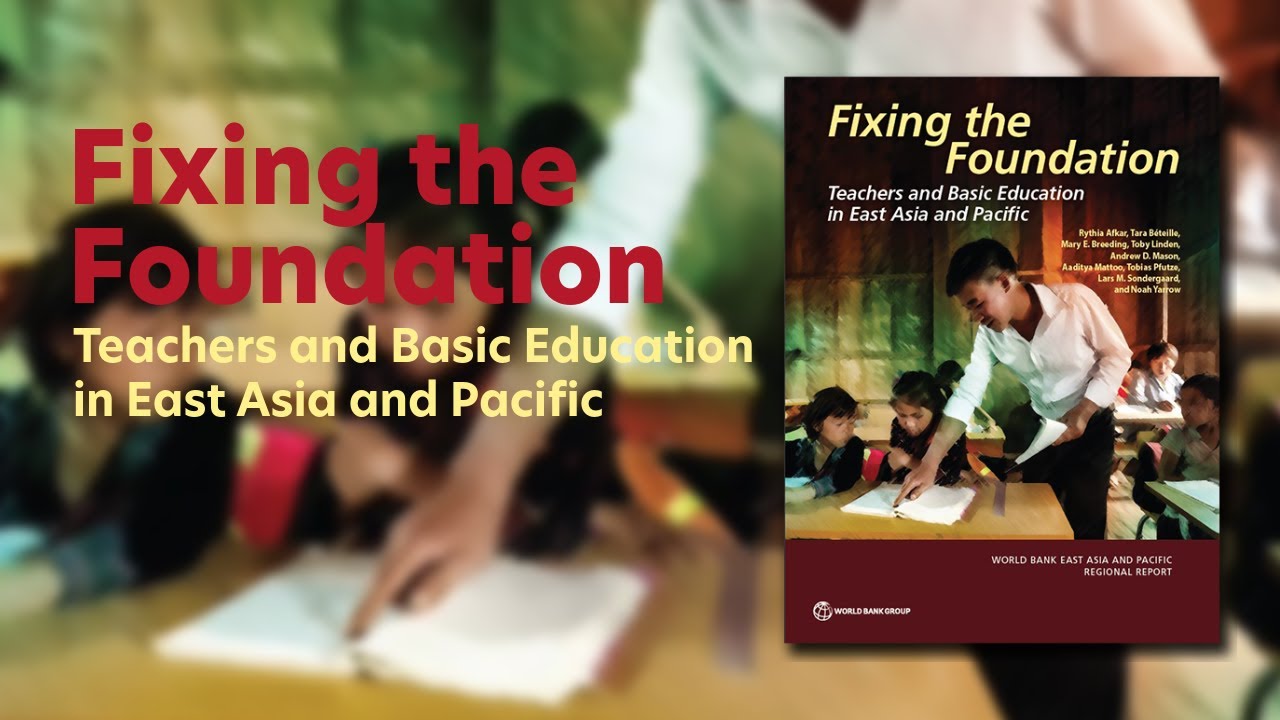 Fixing the Foundation: Teachers and Basic Education in East Asia and ...