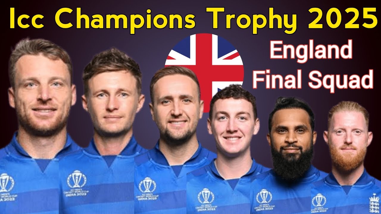 Icc Champions Trophy 2025 | Team England 15 Members Final Squad ...
