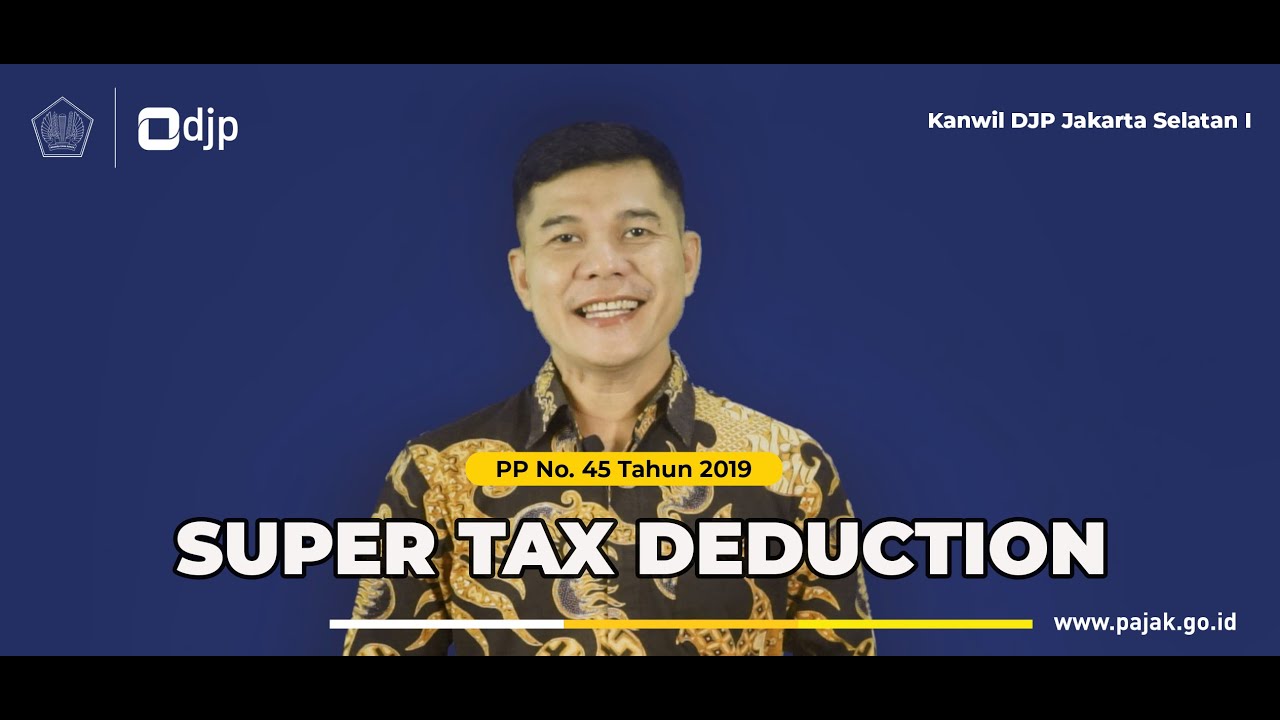 IPK - Super Tax Deduction (Pengurangan Pajak Penghasilan Badan) - YouTube