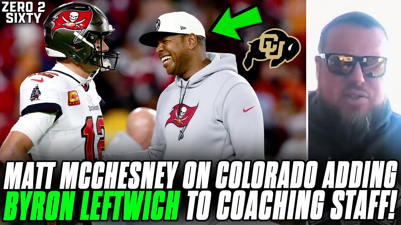 Matt McChesney On Colorado Adding BYRON LEFTWICH To Coaching Staff ...