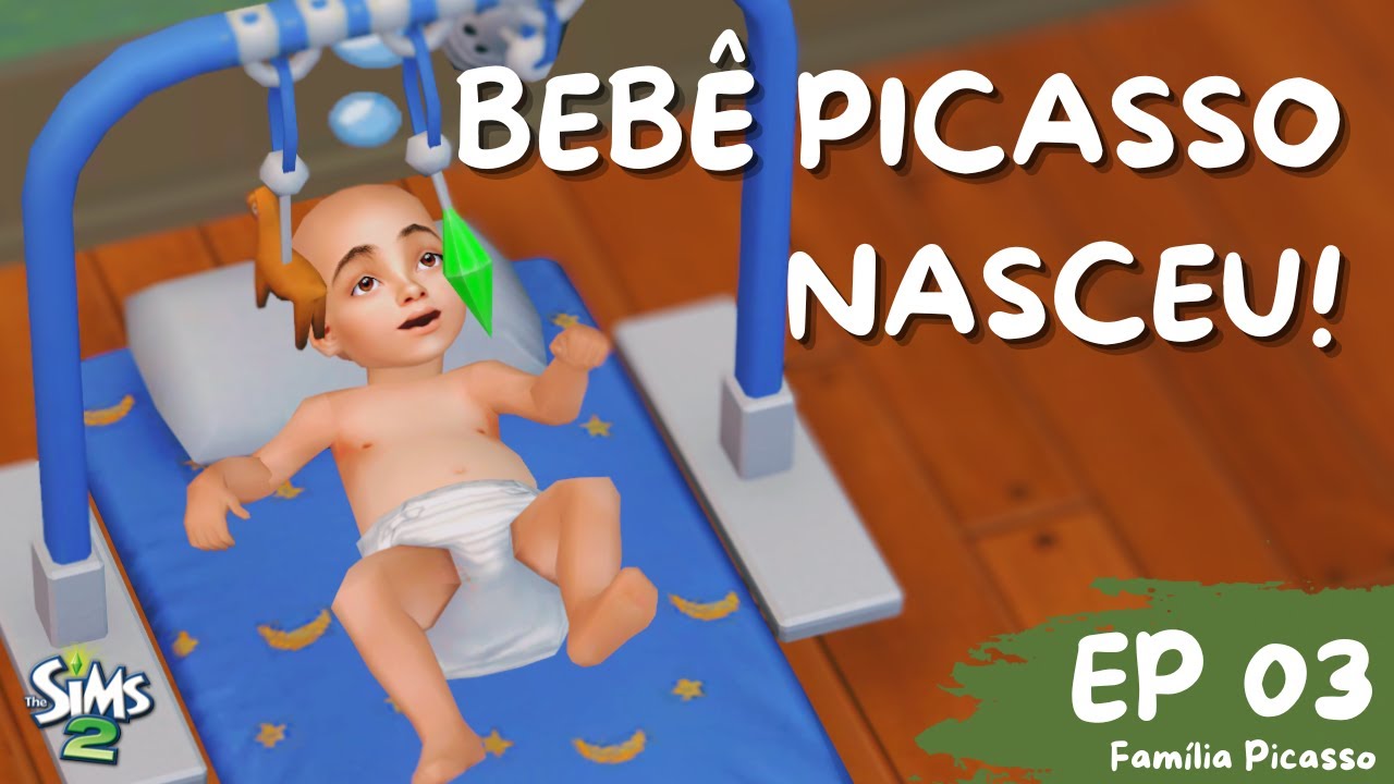 A FAMÍLIA PICASSO #EP 03 - BEBÊ PICASSO NASCEU! | Gameplay The Sims 2 ...