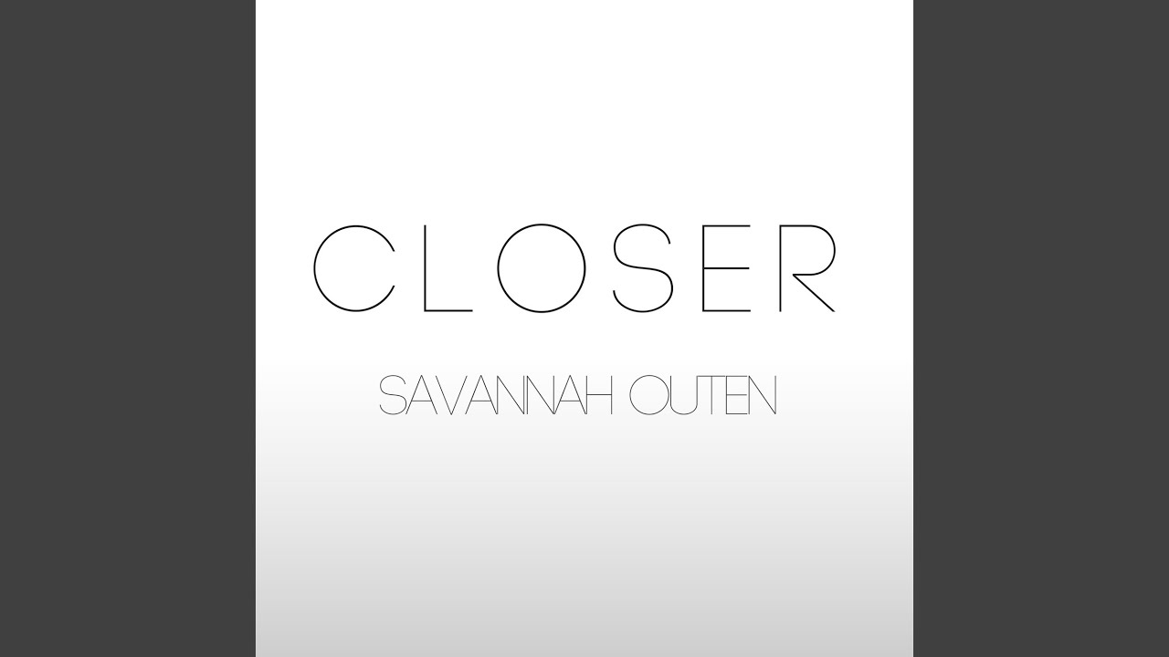 Closer YouTube closer-youtube