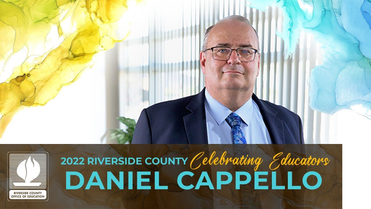 Celebrating Educators 2022-Daniel Cappello, Classified Administrator of the Year, Desert Sands ...