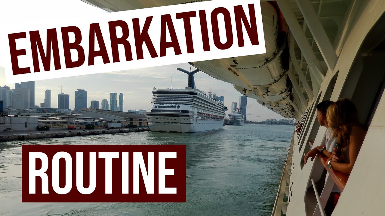 Cruise Embarkation Routine - YouTube