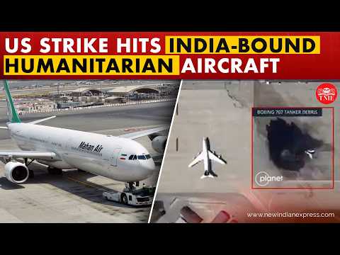 ‘War crime’: Iran says US strike hit India-bound humanitarian aircraft at Mashhad Airport