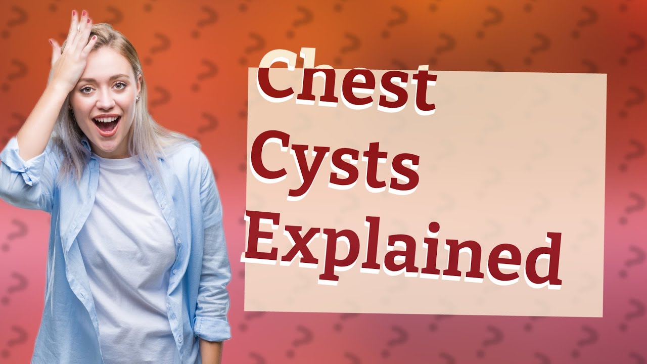 What is a cyst on chest? - YouTube