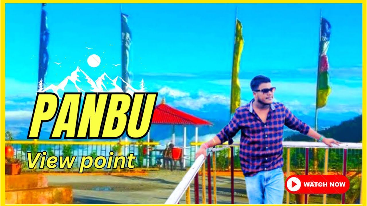 PANBU Kalimpong | Panbu Dara View point | New Offbeat Place In North ...