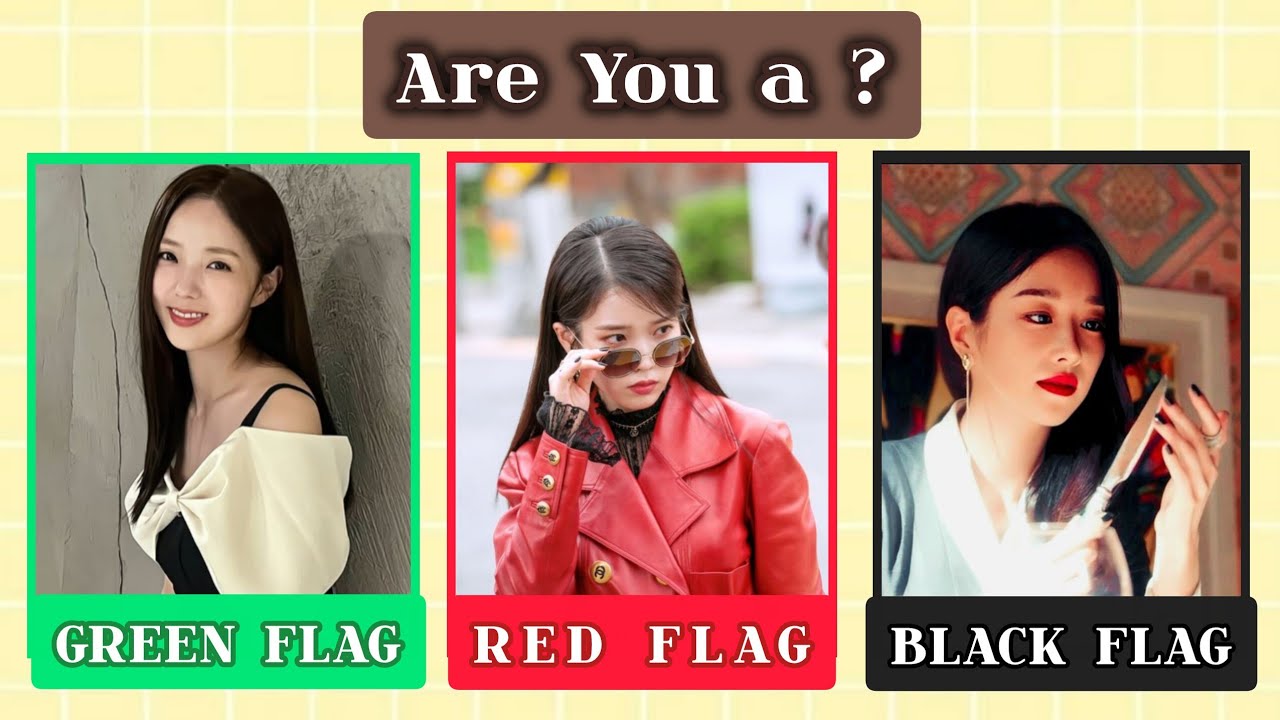 Are You a Green Flag, Red Flag or Black Flag 💚 ️‍🔥🖤 | Fun Personality ...