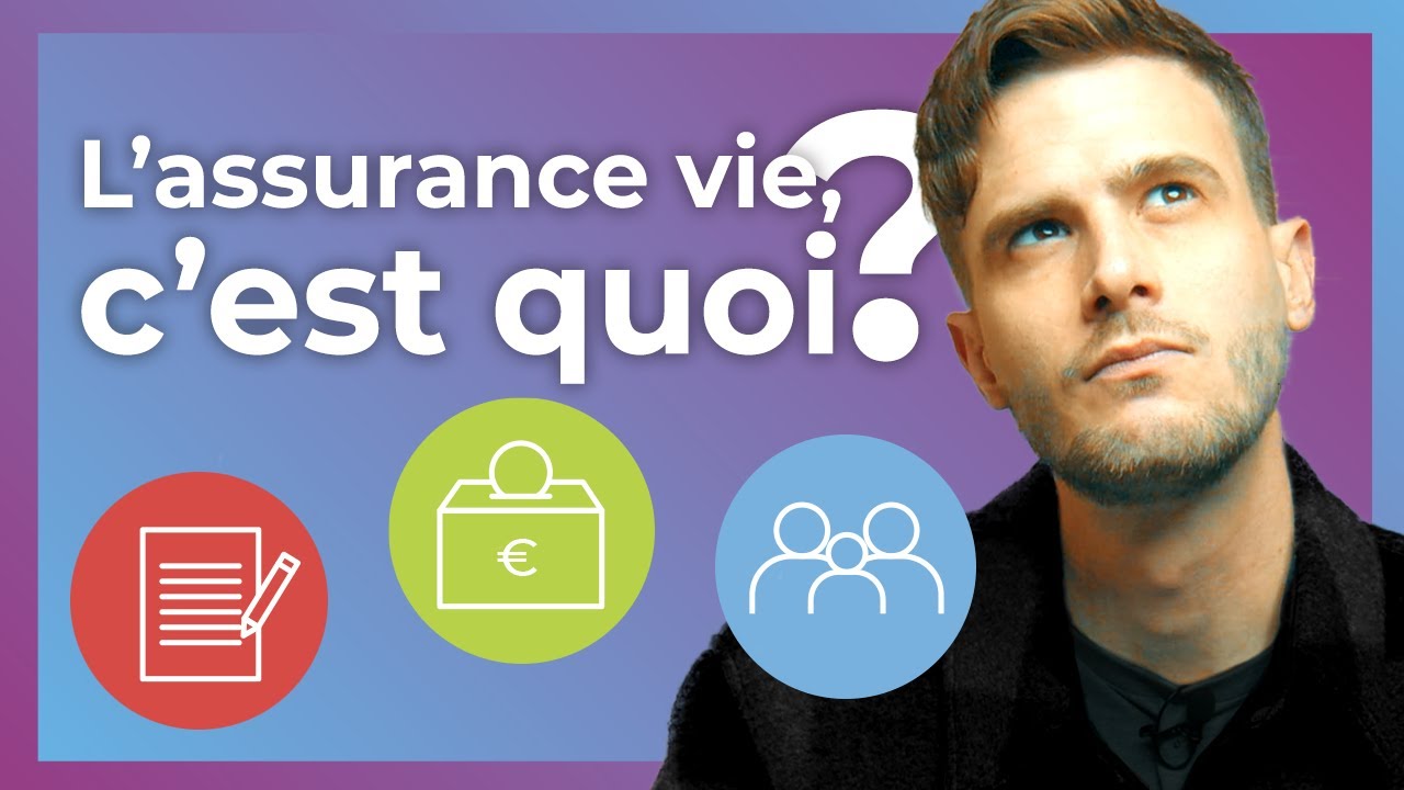 Qu'est-ce qu'une assurance vie ? 🖊💸 - YouTube