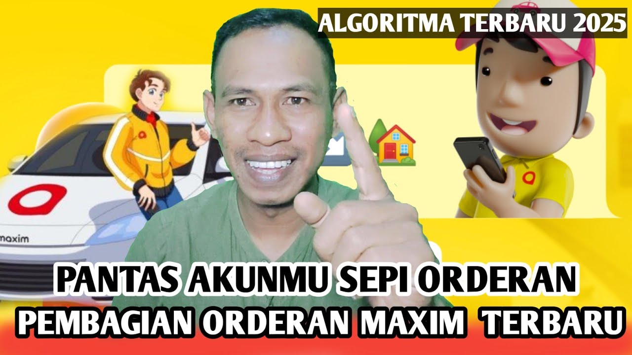 SISTEM PEMBAGIAN ORDERAN MAXIM DI TAHUN 2025 ALGORITMA PEMBAGIAN ...