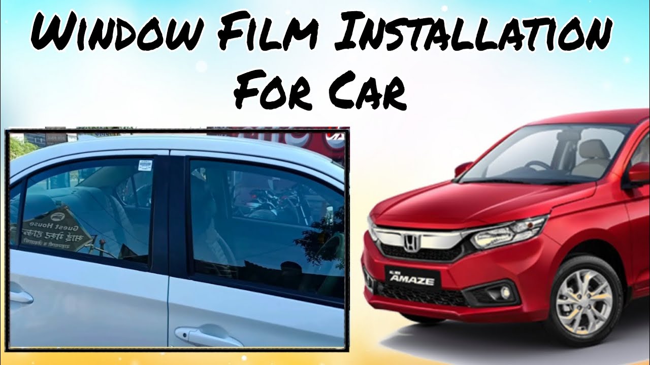 Honda Amaze Modified / Tint Car Windows / Car Window Film Installation ...