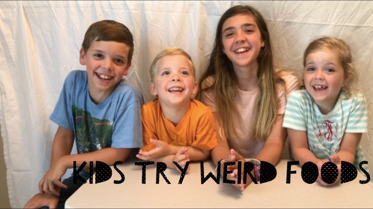 Kids Try Weird Foods - YouTube