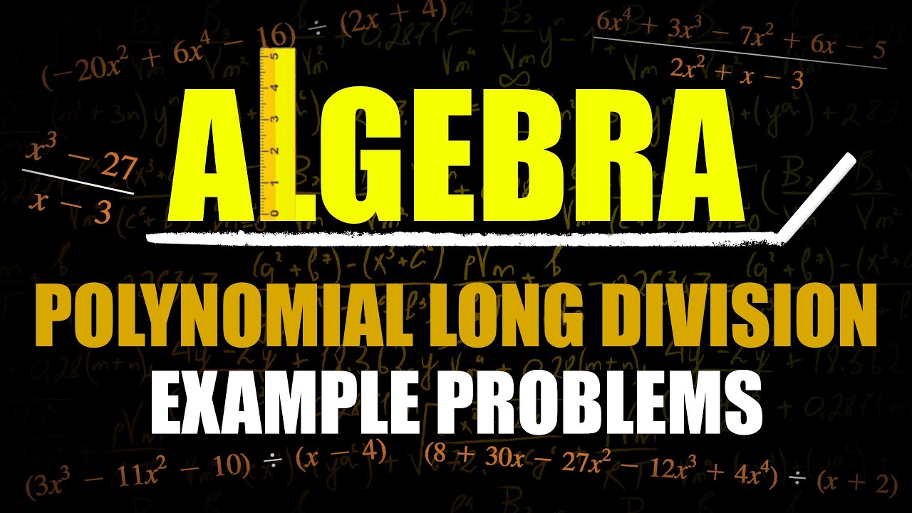 Polynomial Long Division Example Problems - YouTube