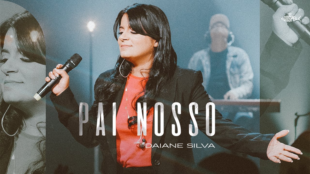 Daiane Silva - Pai Nosso | Clipe Oficial - YouTube