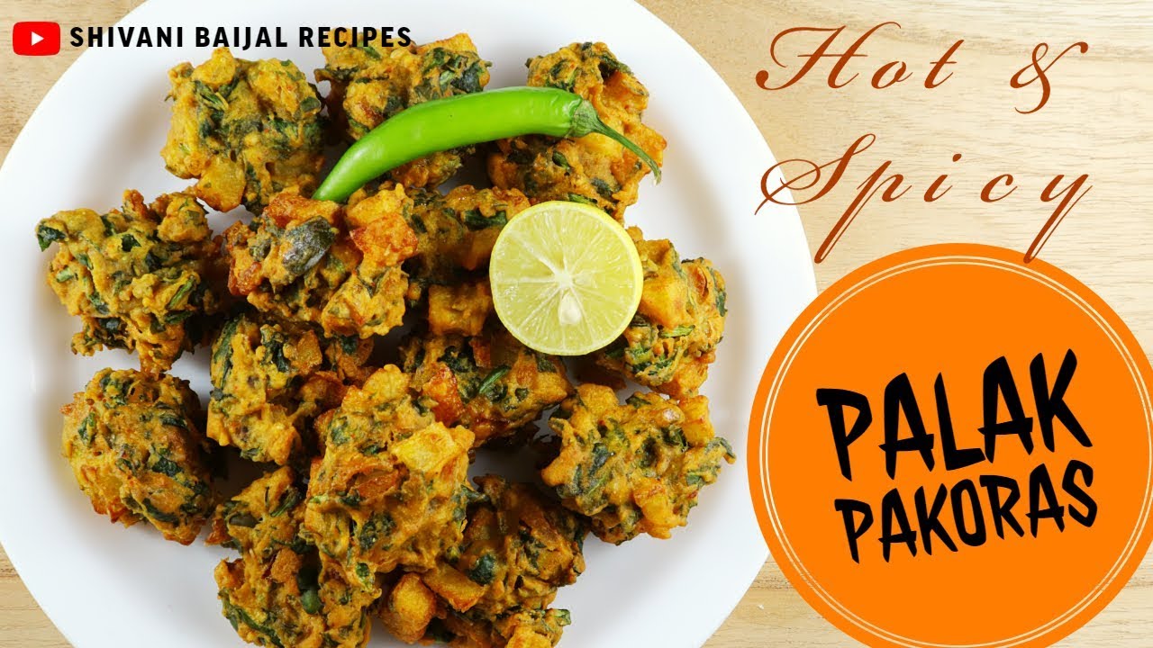 palak pakora | spinach pakora | snacks | breakfast recipe by shivani ...