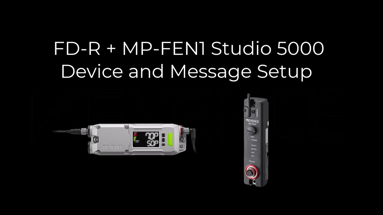 FD-R + MP-FEN1 Ethernet/IP Studio 5000 Setup and Messaging | FD-R Clamp ...