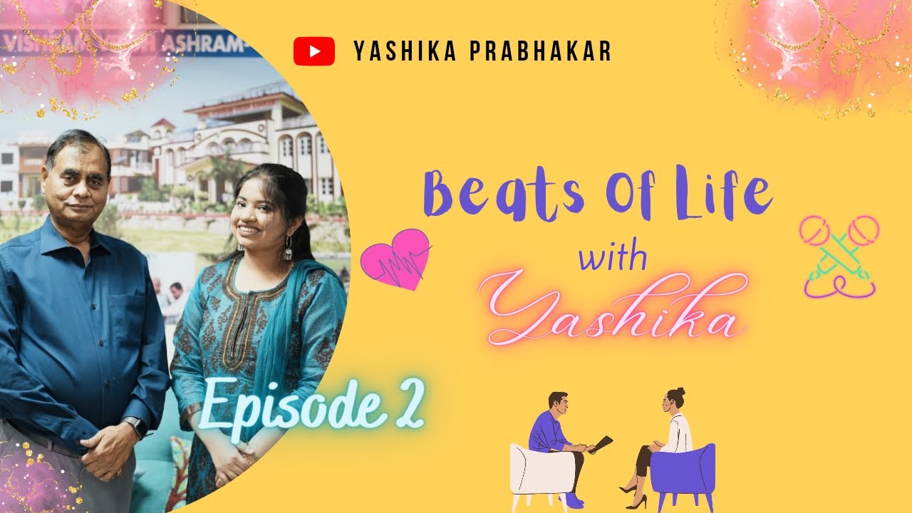 Re-Nurturing the Forgotten Lives | Eps 2 | Beats of Life with Yashika | Dr. G.P. Bhagat - YouTube