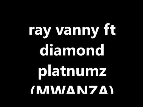 Lyrics of rayvany ft diamond platnumz-MWANZA