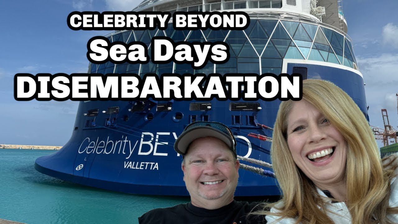 Celebrity Beyond Last Sea Days & Disembarkation Life With Favor - YouTube