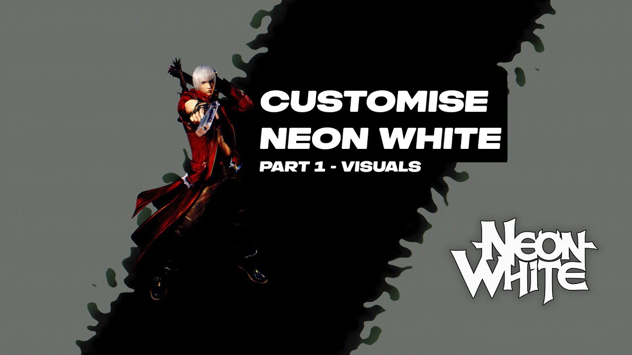 Neon White Customisation - Part 1 - Visuals - YouTube