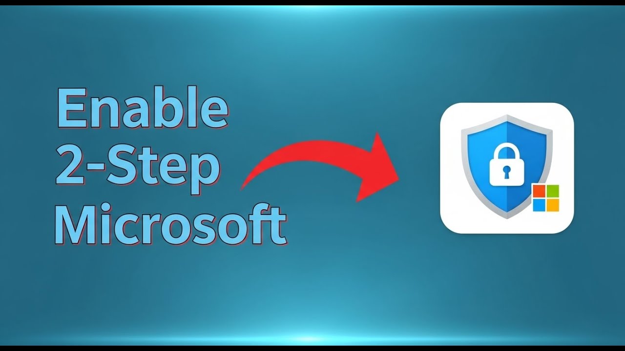 How to Enable Two-Step Verification on Microsoft Account | Set Up ...