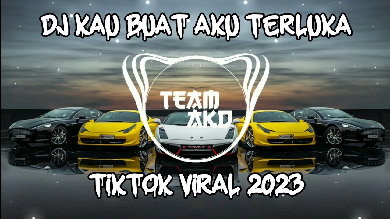 DJ KAU BUAT AKU TERLUKA KAU BUAT AKU KECEWA FULL BASS VIRAL TIKTOK TERBARU 2023 || Team AKD ...