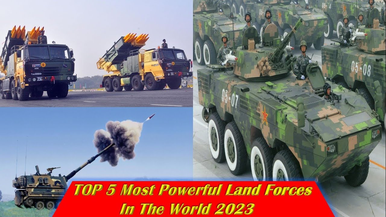 Top 5 Most Powerful Land Forces In The World 2023 (Statistics And ...