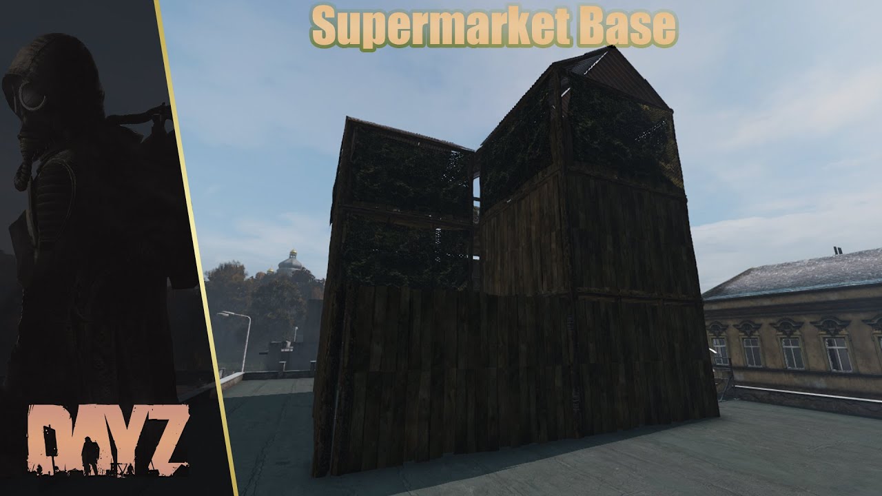 Dayz: Supermarket Base - YouTube