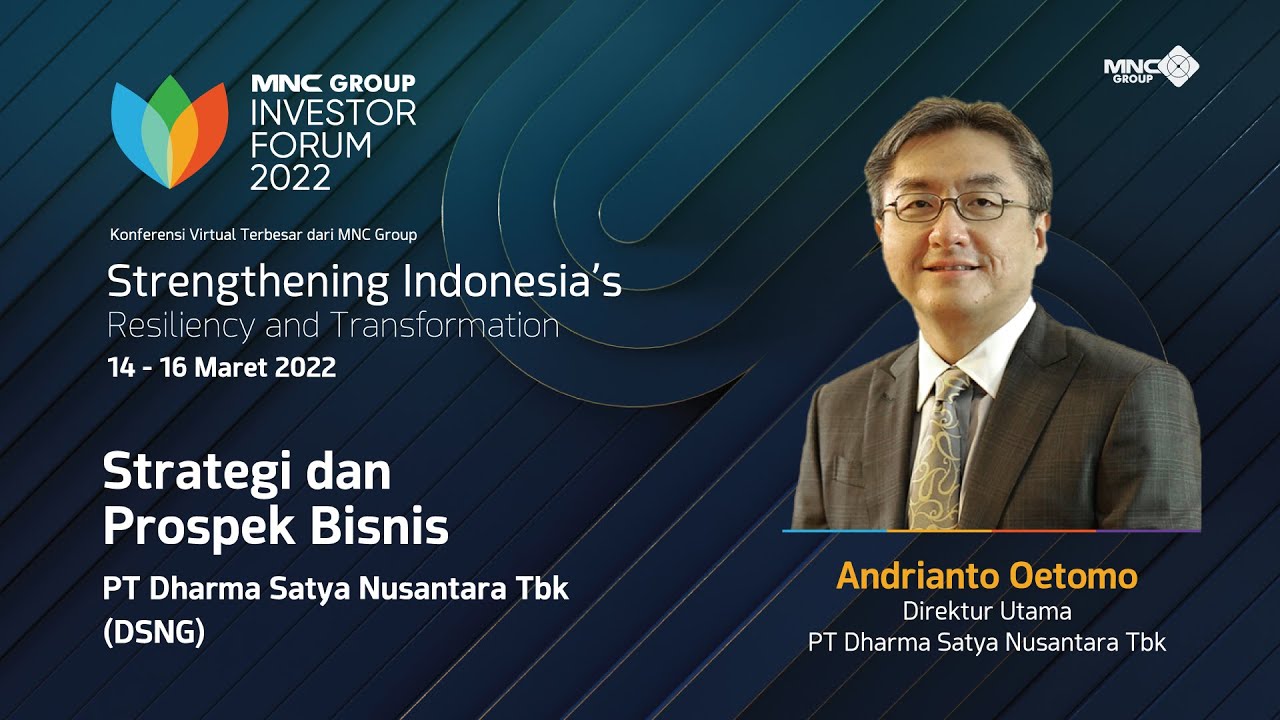 DSNG - STRATEGI & PROSPEK PT DHARMA SATYA NUSANTARA TBK | MNC GROUP ...