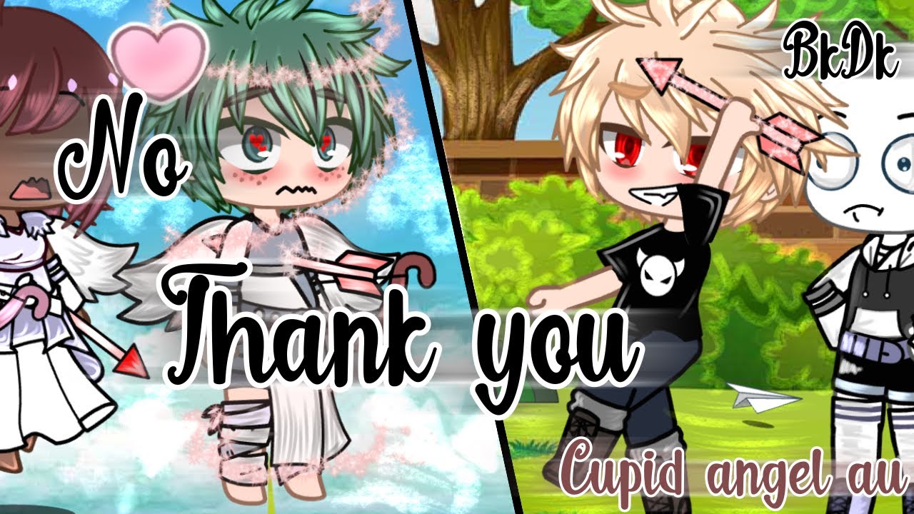 No thank you |Cupid Deku au| |Bkdk 🧡💚| trend (read desc) - YouTube