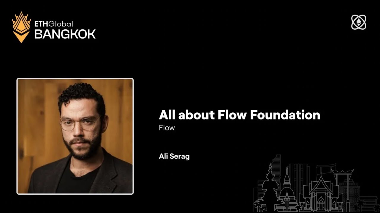 All about Flow Foundation - ETHGlobal Bangkok 2024 - YouTube