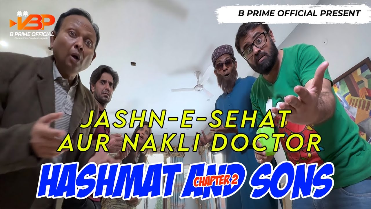 Jashn-e-Sehat Aur Nakli Doctor | Long Episode 25 | Hashmat And Sons Chapter 2 | @BPrimeOfficial ...
