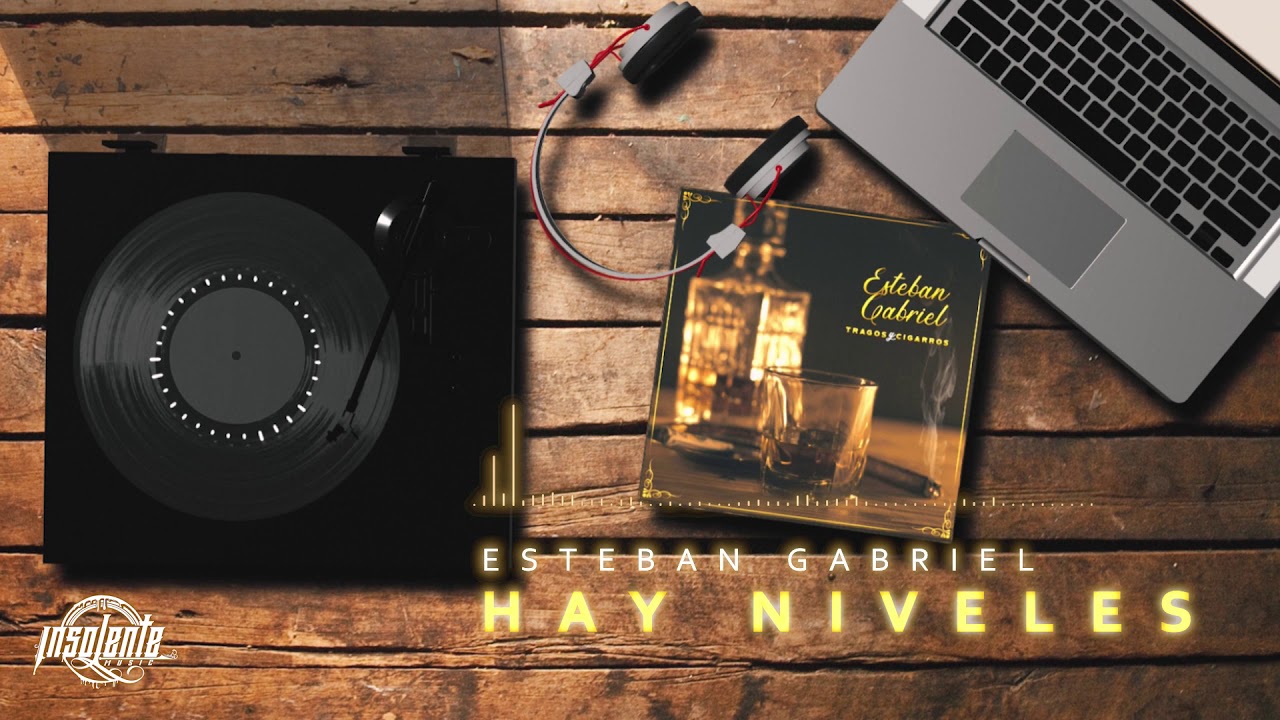 Esteban Gabriel - Hay Niveles - YouTube