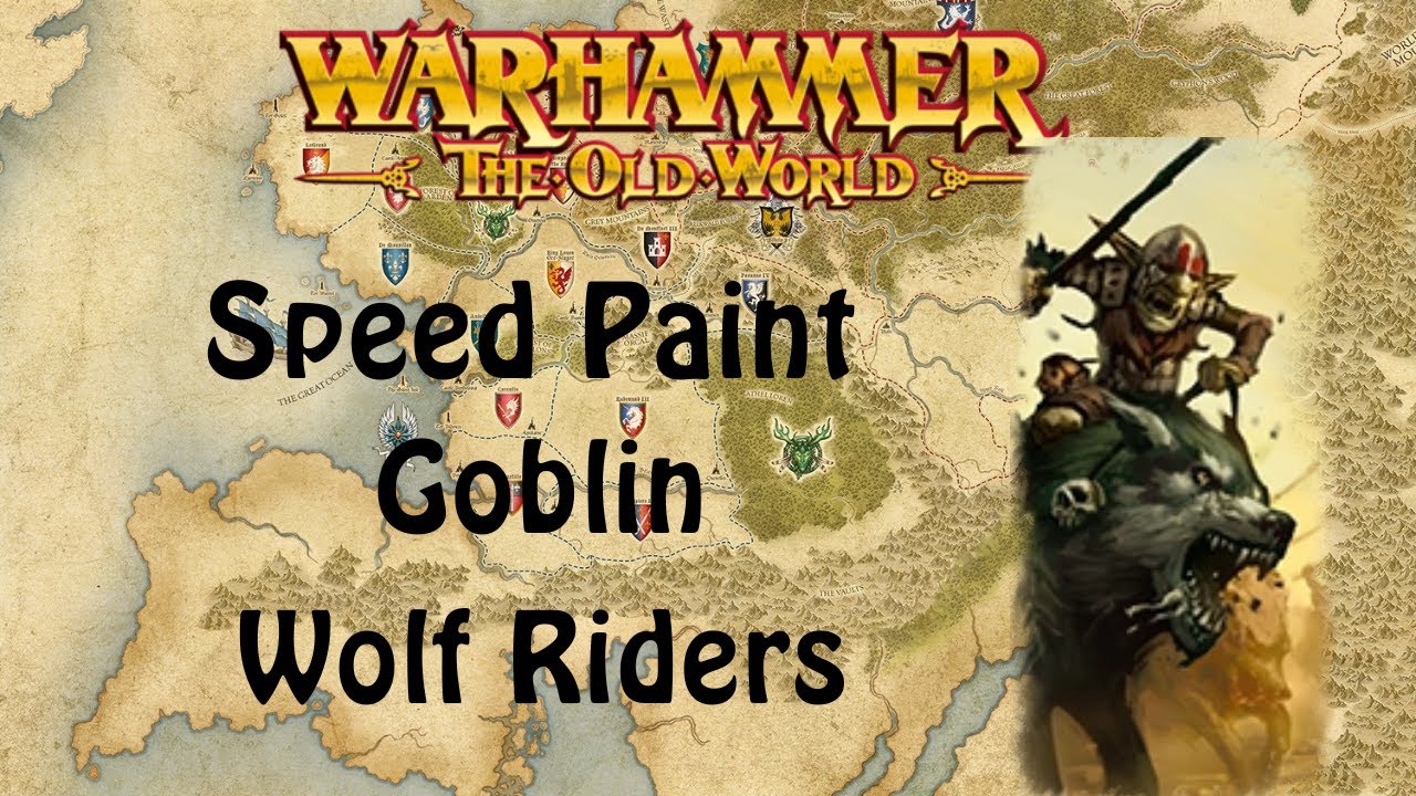 Speed Painting Warhammer The Old World : Goblin Wolf Riders - YouTube