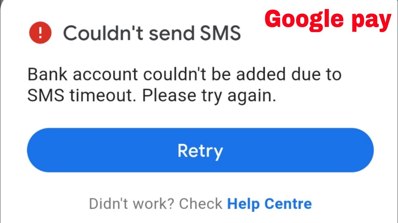 Couldn t Send SMS In Google Pay Bank Account Couldn t Be Added Due To couldn-t-send-sms-in-google-pay-bank-account-couldn-t-be-added-due-to