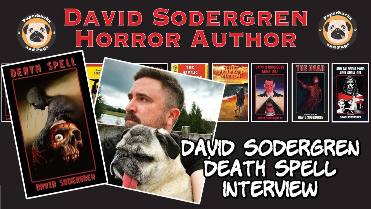 David Sodergren Talks his Most Extreme Horror Book Yet, Death Spell ...